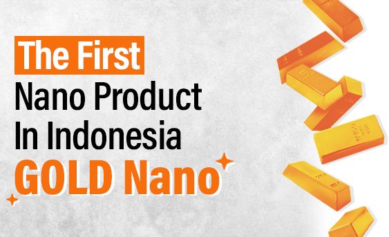 Mengenal GOLD NANO : The First Nano Product in Indonesia